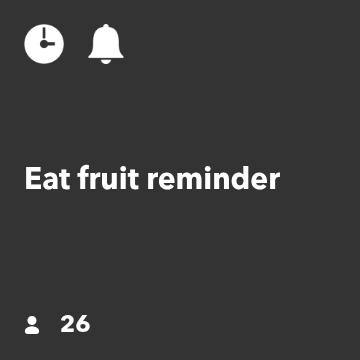 Eat fruit reminder - IFTTT
