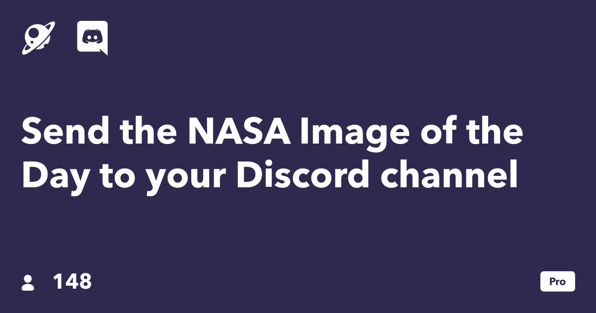 Send the NASA Image of the Day to your Discord channel - IFTTT