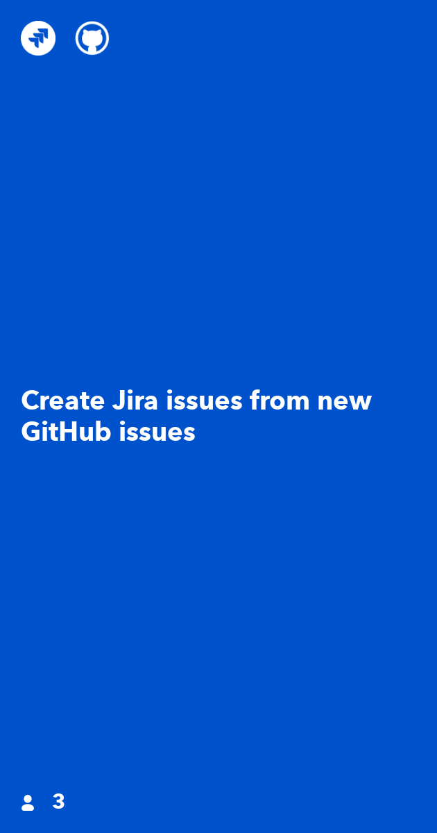 Create Jira issues from new GitHub issues - IFTTT Create Jira issues from new GitHub issues - IFTTT