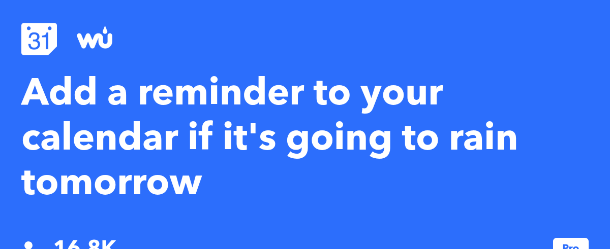 Add a reminder to your calendar if it's going to rain tomorrow - IFTTT