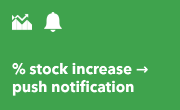 % stock increase → push notification - IFTTT