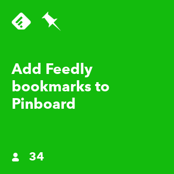 Add Feedly bookmarks to Pinboard - IFTTT