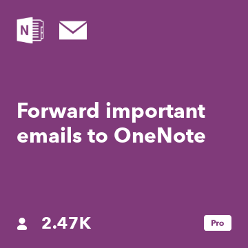 Forward important emails to OneNote - IFTTT