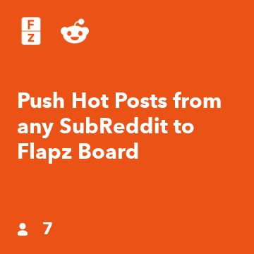 Push Hot Posts from any SubReddit to Flapz Board - IFTTT