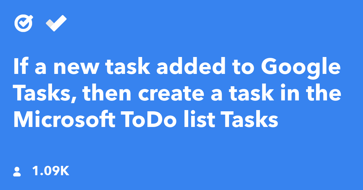 If a new task added to Google Tasks, then create a task in the