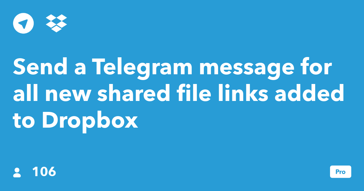 Send a Telegram message for all new shared file links added to Dropbox