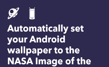 Automatically set your Android wallpaper to the NASA Image of the Day