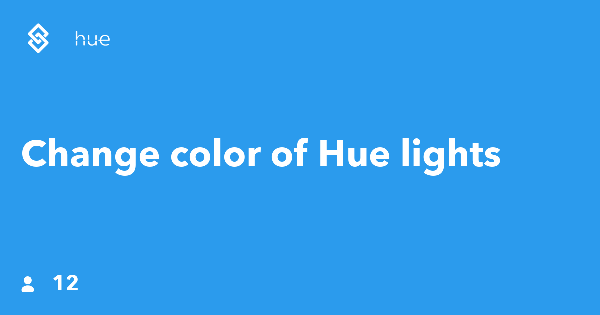 Change color of Hue lights - IFTTT